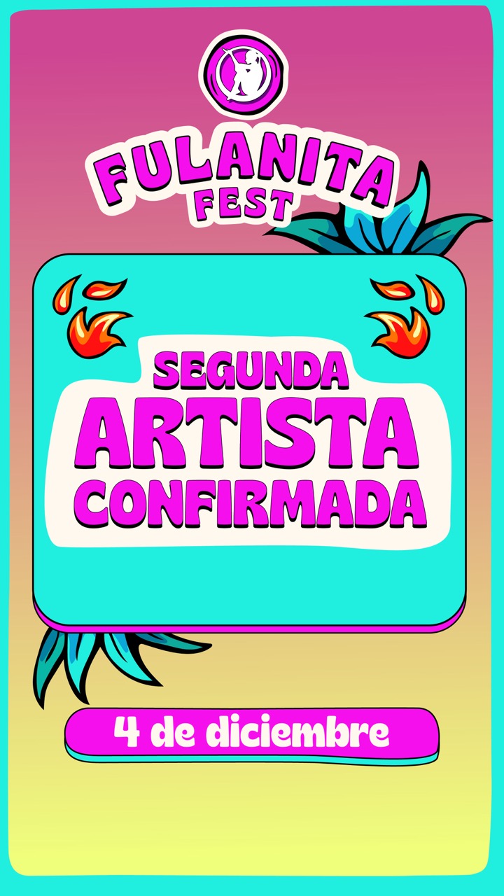 Fulanita Fest 2024 - Fulanitafest